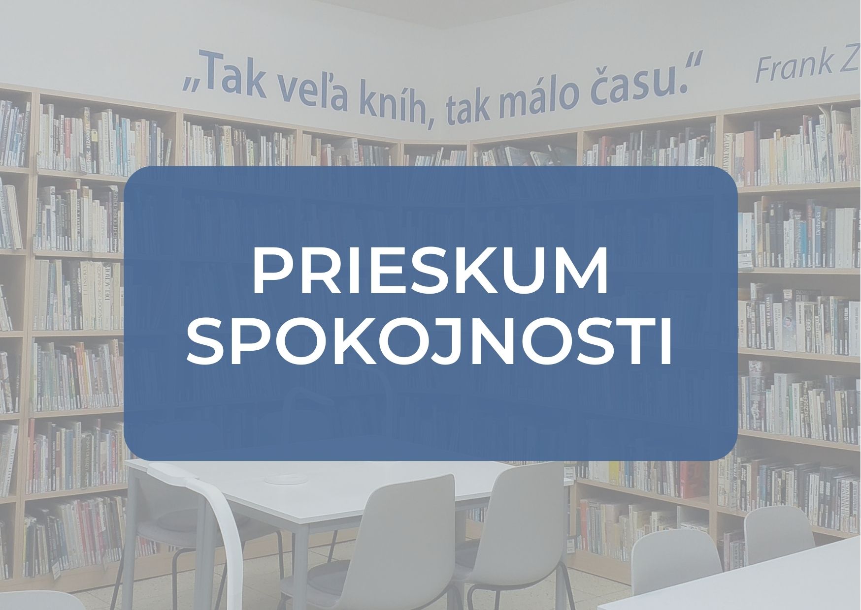 Záhorská knižnica Senica | Prieskum spokojnosti za rok 2022