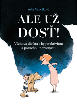 Záhorská knižnica Senica | Vancáková, Soňa: Ale už dosť!